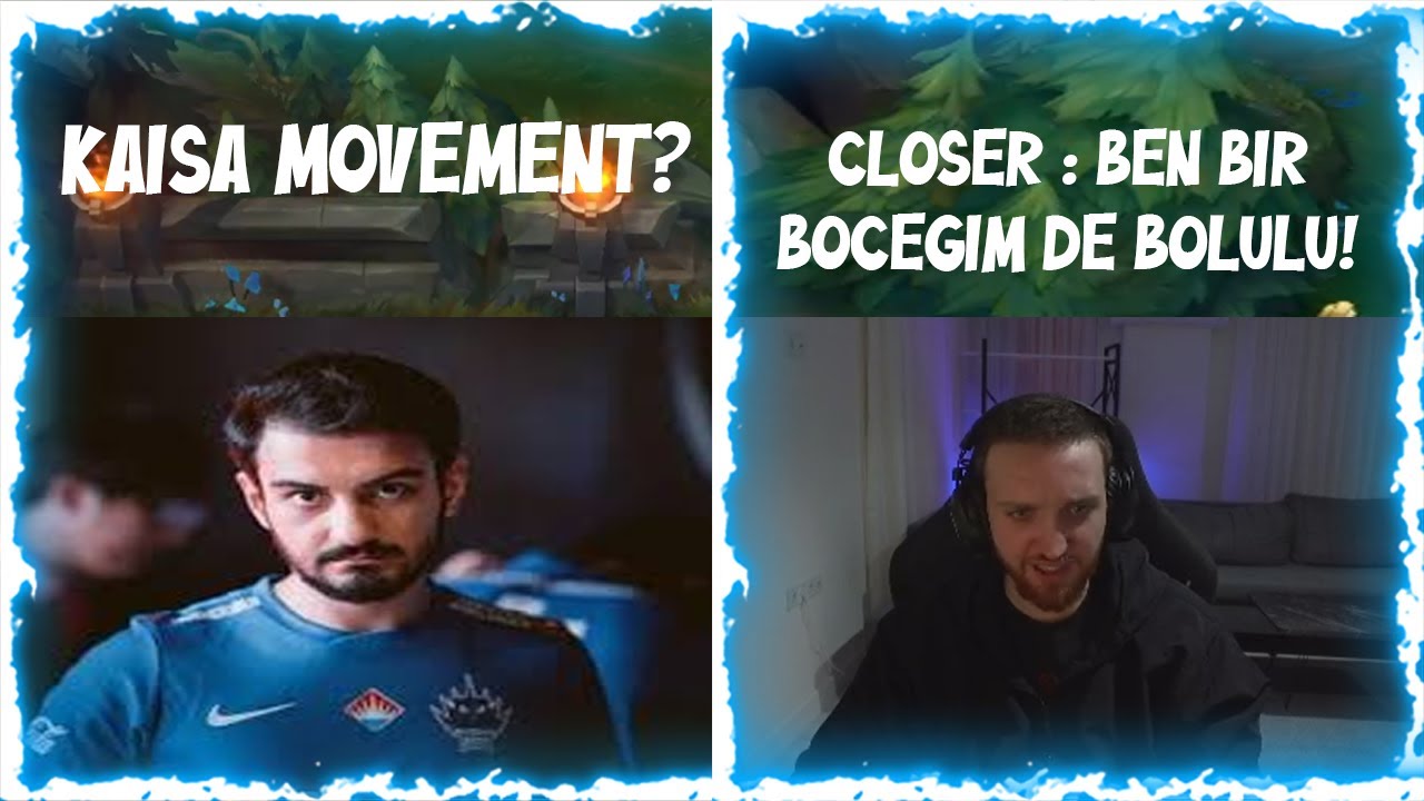 ZEITNOT KAISA MOVEMENT? l CLOSER BOLULU'YA KİN KUSUYOR! - LoL Yayın ...