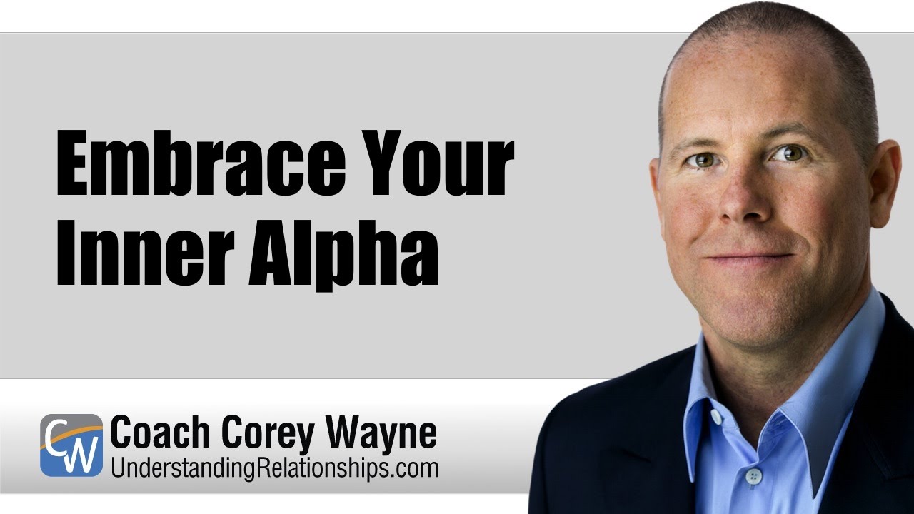 Embrace Your Inner Alpha - YouTube