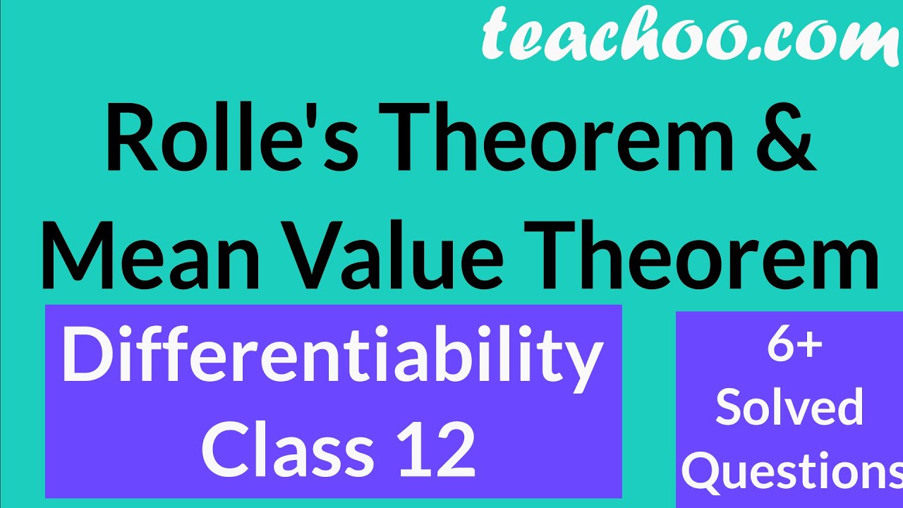 Rolle's Theorem and Mean Value Theorem - Explained (with 6 Examples ...