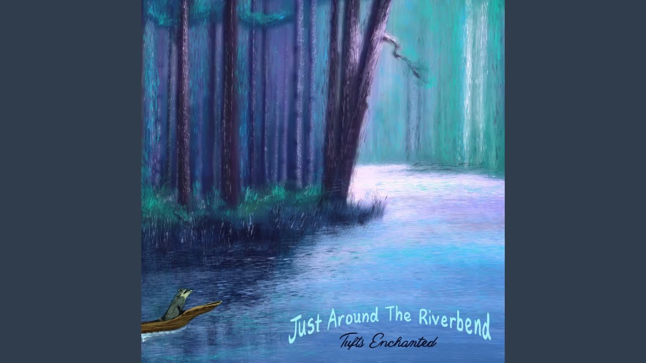 Just Around the Riverbend - YouTube