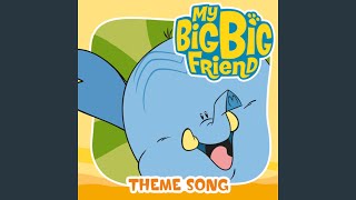 My Big Big Friend - My Big Big Friend (Theme Song) Chords - Chordify