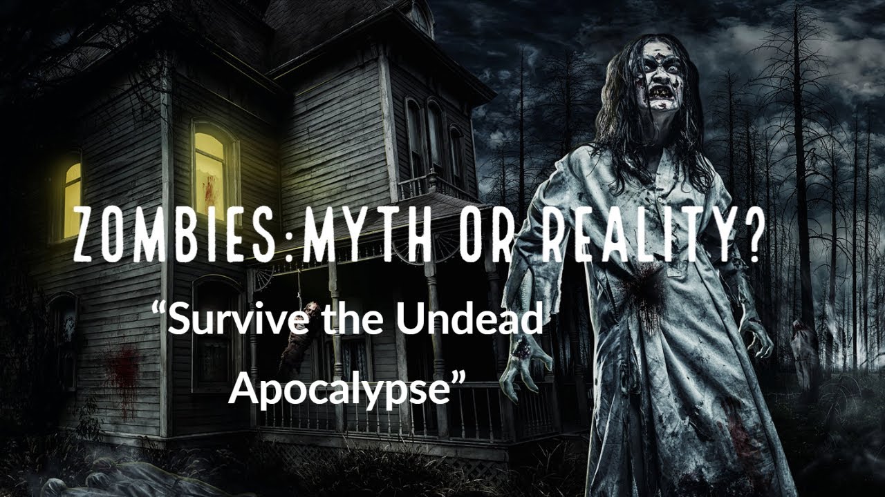 zombies : Myths or Reality???? #zombiesurvival - YouTube