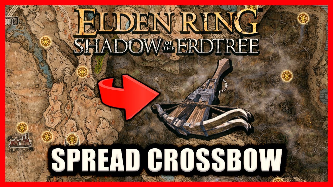 Spread Crossbow Location - Elden Ring Shadow of the Erdtree - YouTube