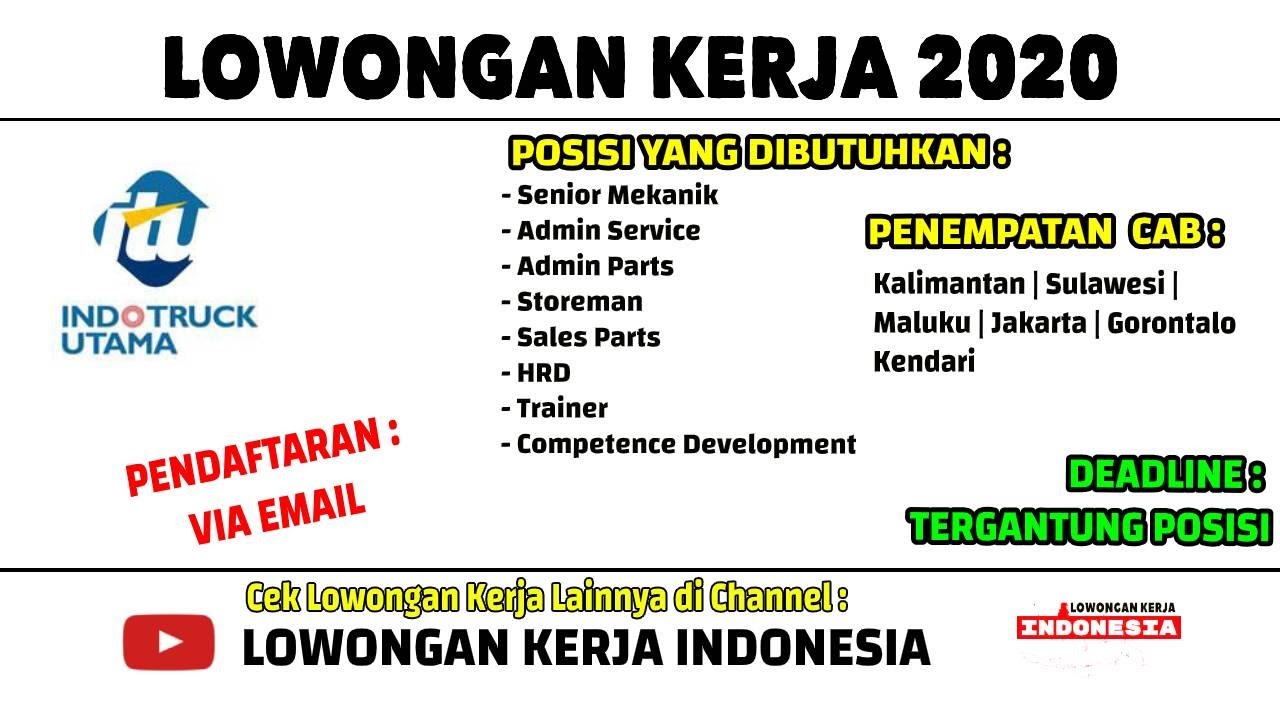 LOWONGAN KERJA OKTOBER 2020 PT INDOTRUCK UTAMA | LOWONGAN KERJA TERBARU ...