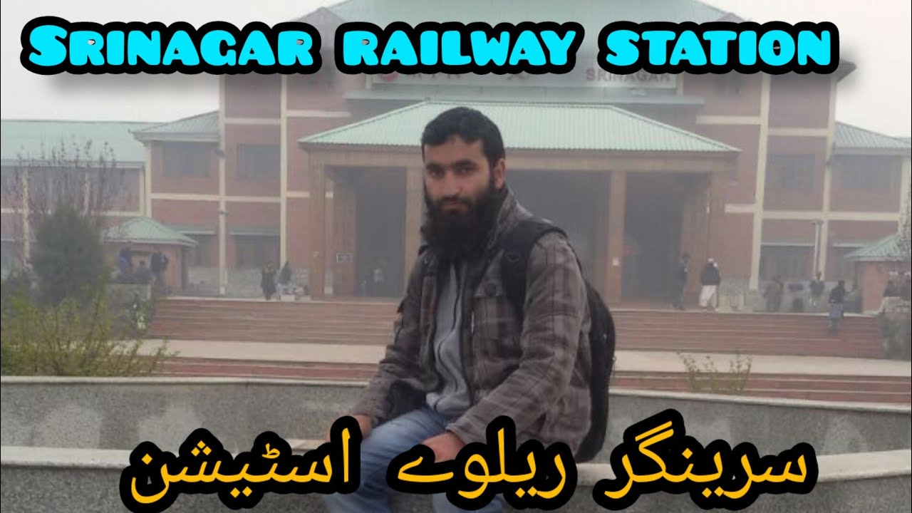 Srinagar Railway Station - YouTube