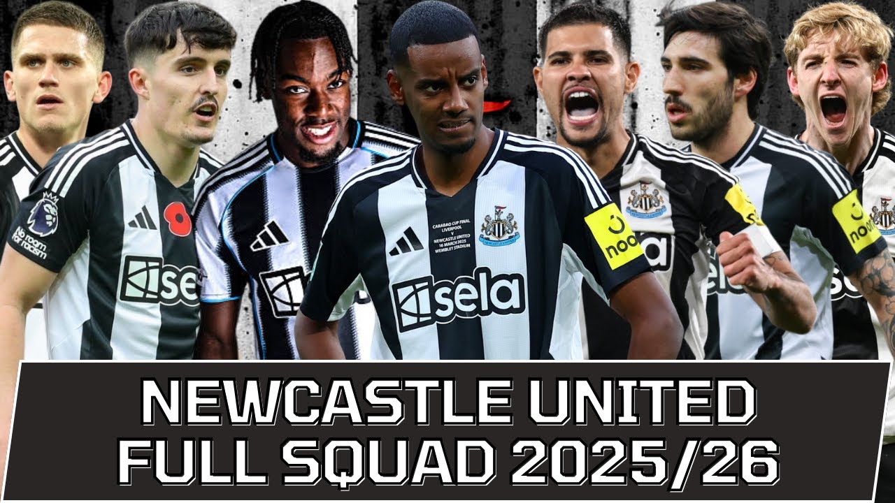 NEWCASTLE UNITED FULL SQUAD SEASON 2025/26 | Newcastle United Squad ...