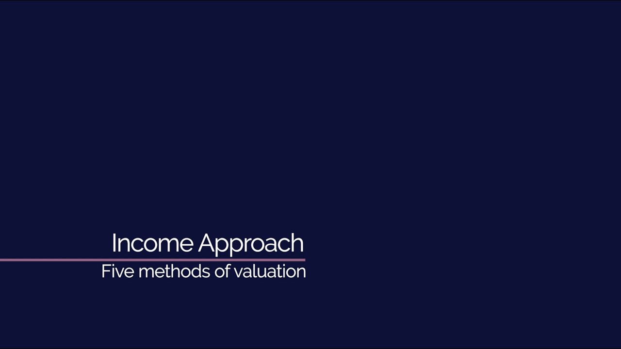 Income Approach - Five Methods of Valuation - YouTube