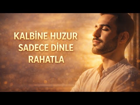 Kalbine Huzur İndir | Sadece Dinle ve Rahatla (Kur’an Tilaveti)