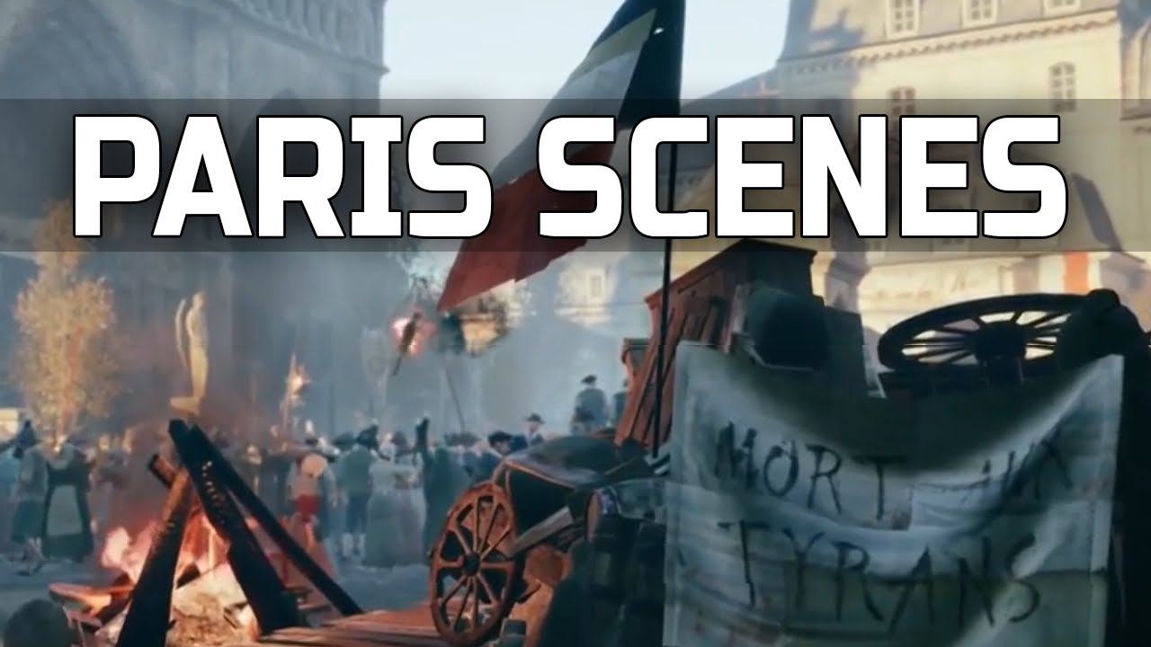 Assassin’s Creed Unity - Paris Scenery [New Footage] - YouTube