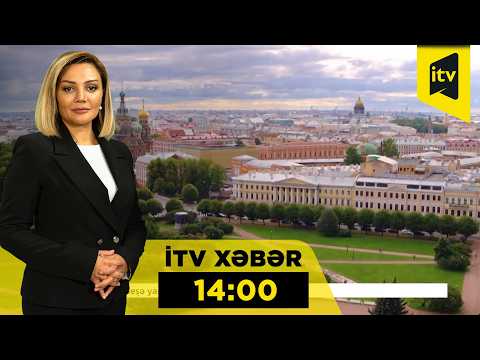 İTV Xəbər | 27.08.2026 | 14:00