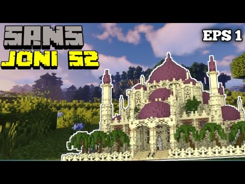 MEMBANGUN MESJID DI SANS JONI S1 !! - YouTube
