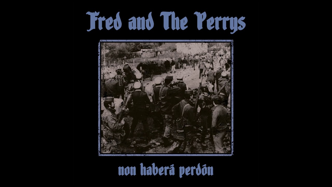 Fred and The Perrys - Non haberá perdón (full album completo) - YouTube