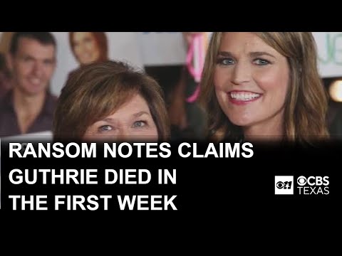 Second ransom note claims Guthrie died in the first week of her abduction