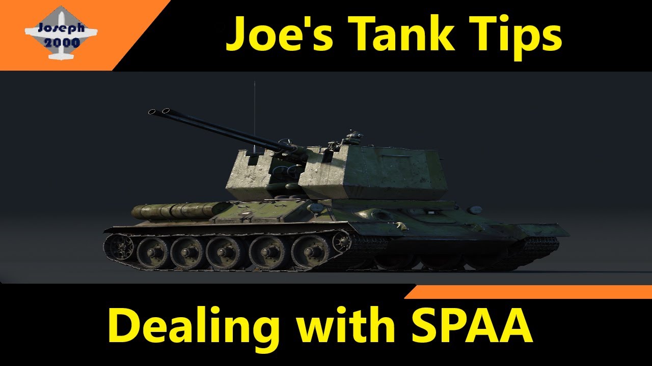 War Thunder: Joe's Tank Guides. Dealing with SPAA guide - YouTube