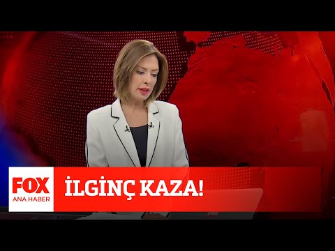 İlginç kaza!  24 Haziran 2021 FOX Ana Haber