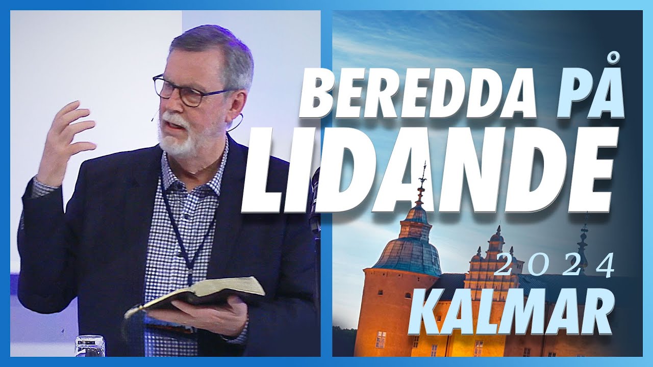Är vi beredda på LIDANDE? | KALMAR | Ledarkonferens tors kl 19 - YouTube