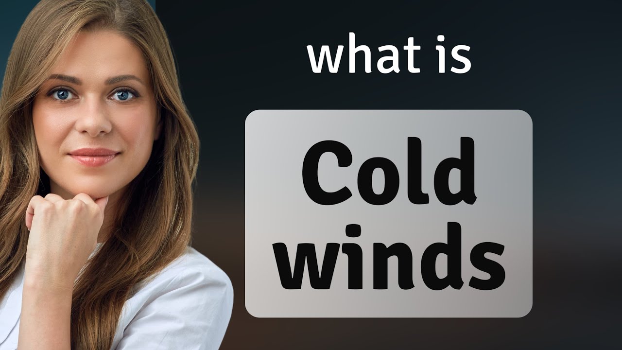 Unraveling the Meaning of "Cold Winds" - YouTube