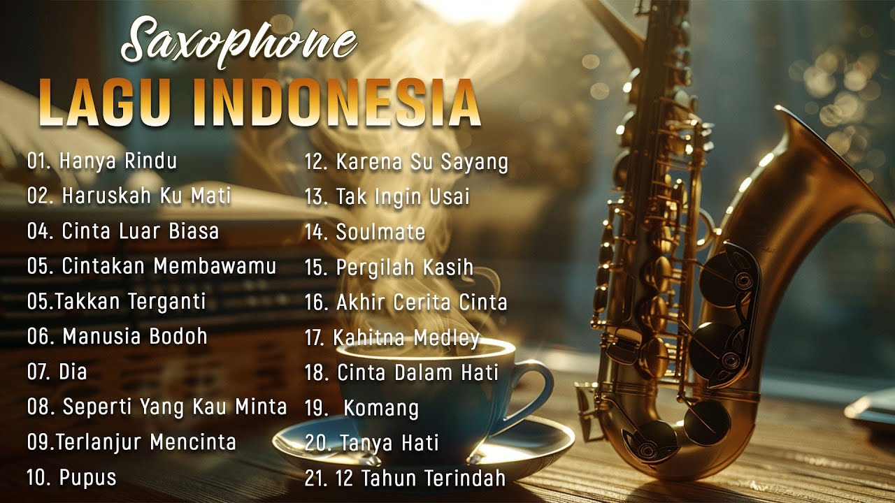 Dia, Karena Su Sayang - Saxophone Lagu Indonesia Paling Enak Didengar ...