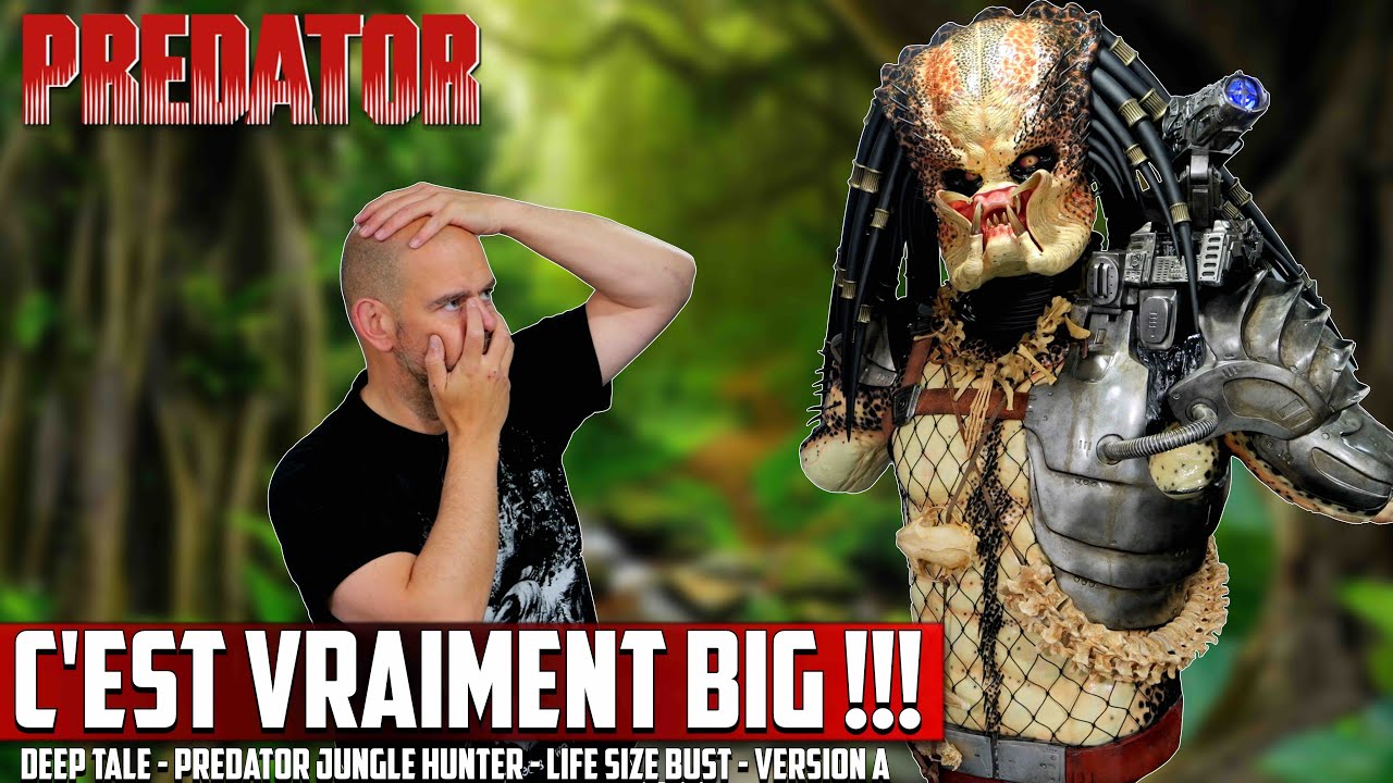 Plus C'est Gros ... Predator Jungle Hunter Version A Deep Tale Life ...