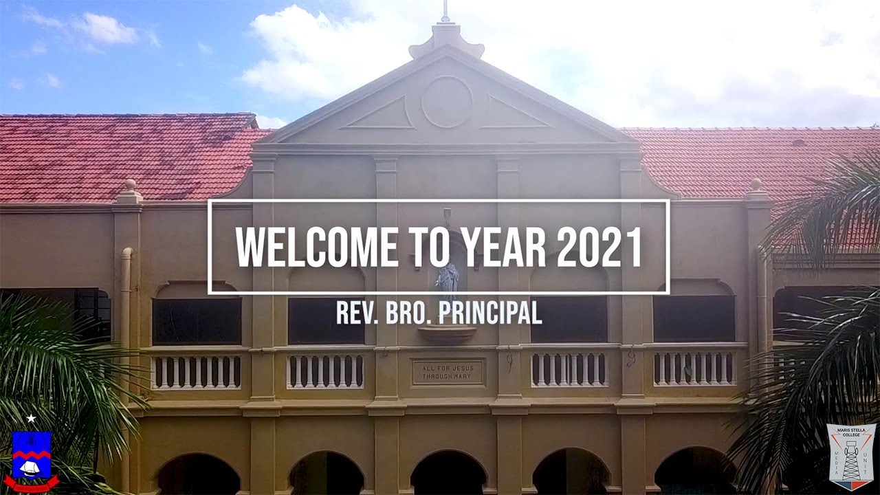 Welcome to Year 2021 | Rev. Bro. Principal | Maris Stella College ...