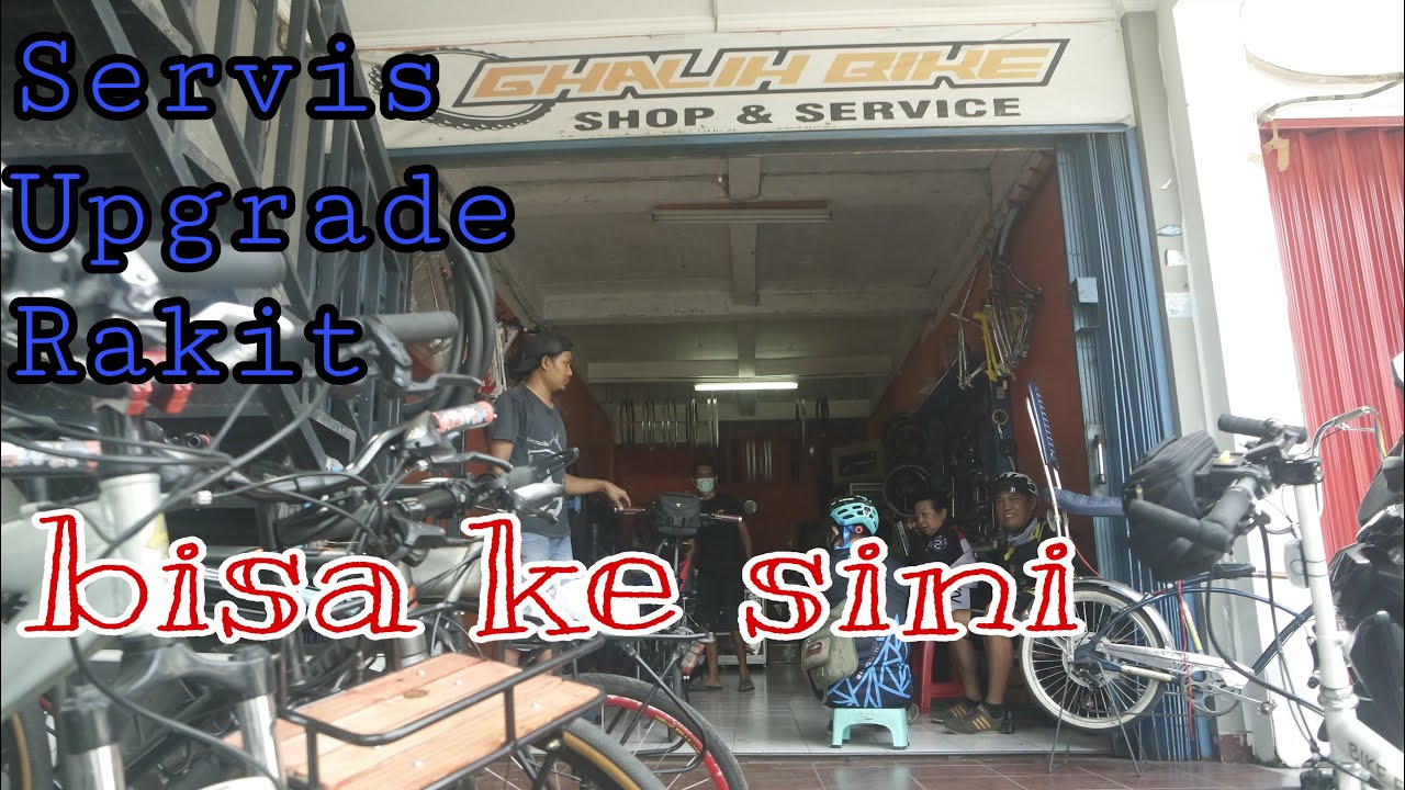Bengkel sepeda daerah Jakarta timur part2. Ghalih bike shop #vlog # ...