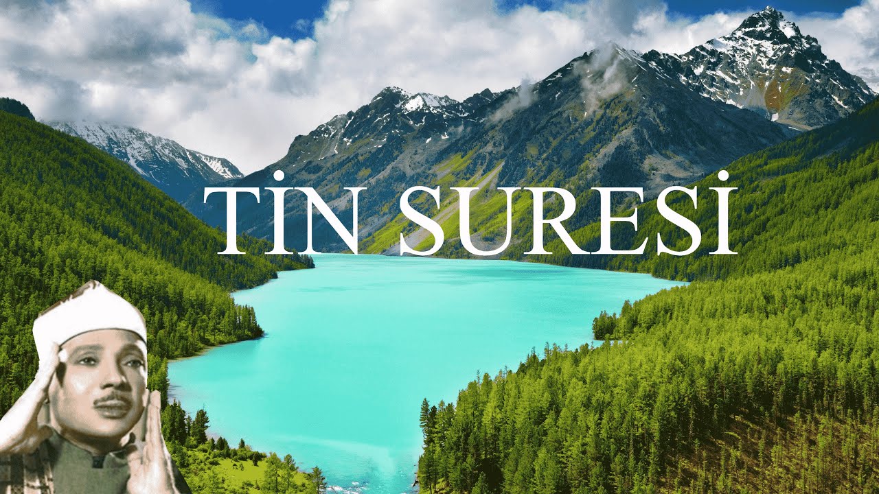 TİN SURESİ (Abdulbasit Abdussamed) - YouTube