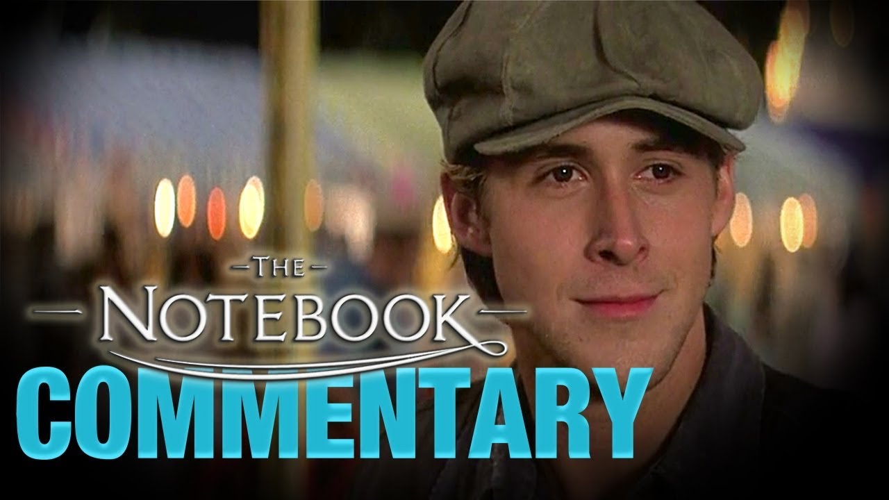The Notebook | Commentary (FULL VERSION) - YouTube