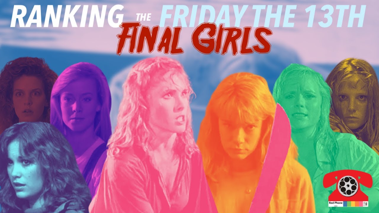 My RANKING of The "Friday The 13th" FINAL GIRLS (for now ...) - YouTube