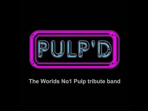 Pulp'd - Pulp Tribute Band live at Festwich 2018 Part One - YouTube