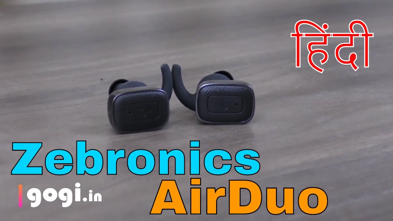 Zebronics AirDuo review - True Wireless Headset for Rs. 4,999 worth it ...