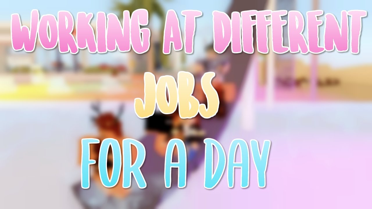 WORKING AT DIFFERENT JOBS FOR A DAY | ROBLOX - YouTube