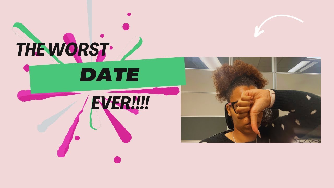 Storytime Worst Date Ever Youtube