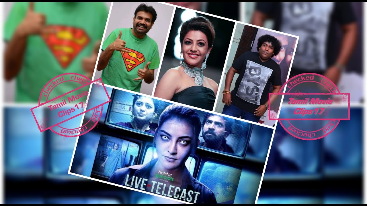 Live-Telecast (2021) | Tamil Movie | Horror & Ghost Scenes | Kajal ...