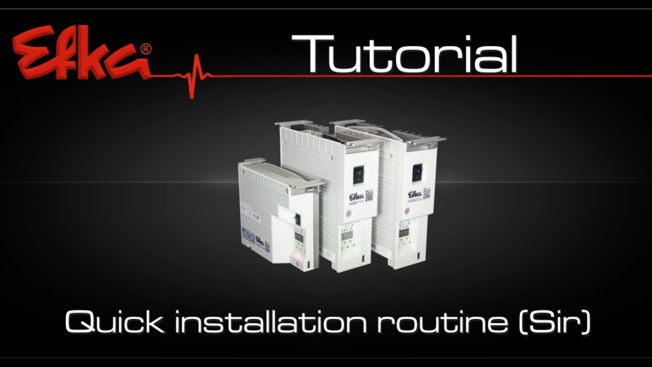 EFKA tutorial: Quick installation routine (SIR) of a control with ...