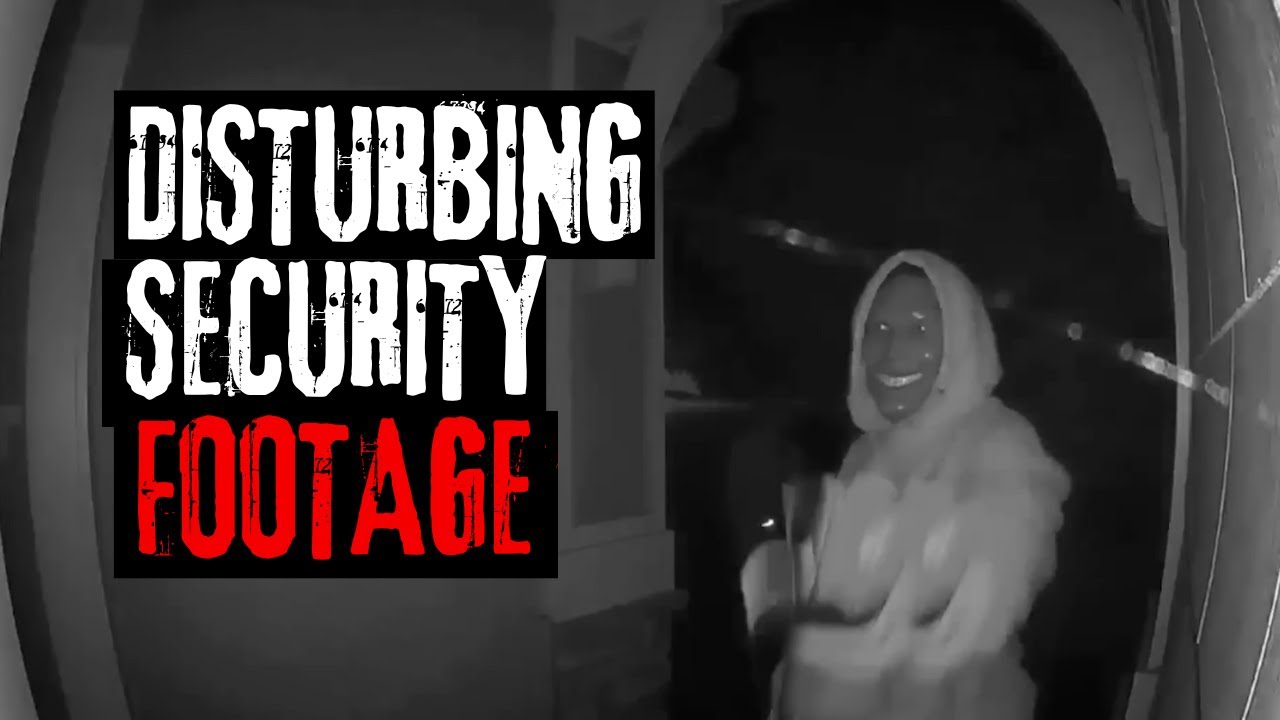 Top 8 Most Disturbing Things Caught On Home Security Camera Footage ...