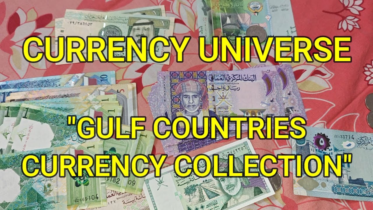 Gulf Countries Currency Collection - Currency Universe - YouTube