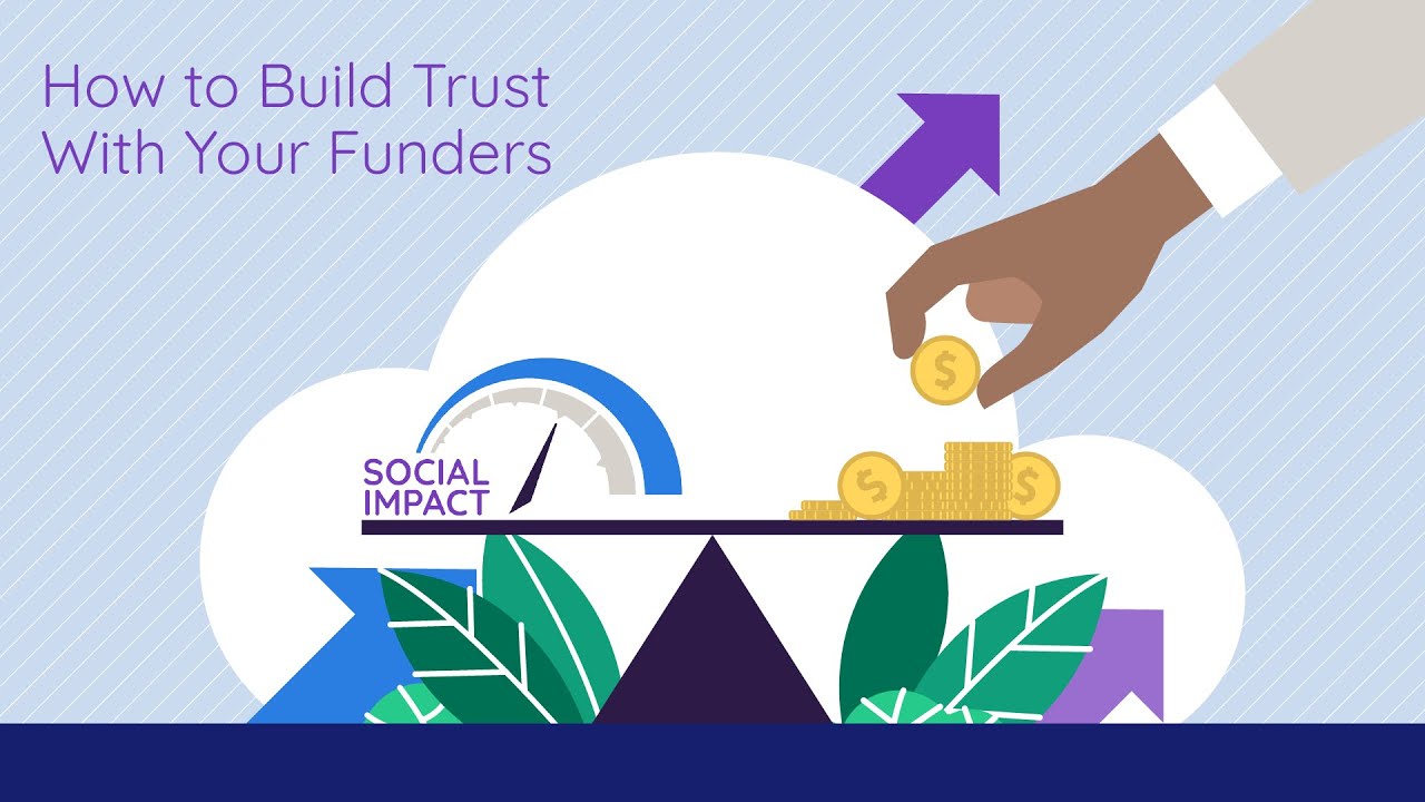 How to Build Trust With Your Funders - YouTube