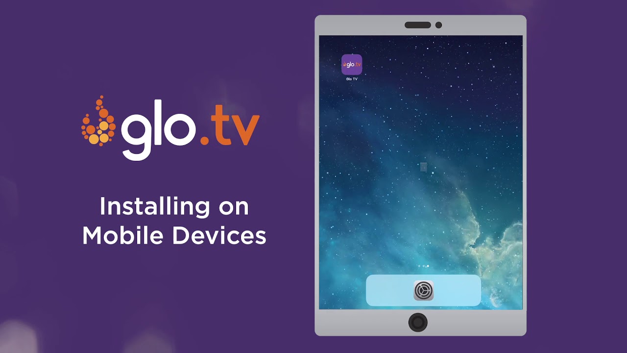 Glo TV: How Do I? - Mobile Install - YouTube
