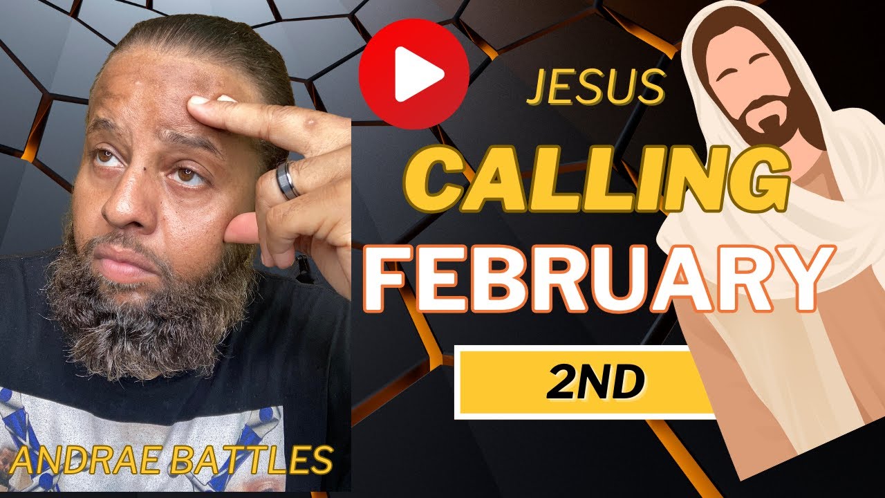 Jesus CALLING Feb 2nd Jesus is renewing your MIND - YouTube