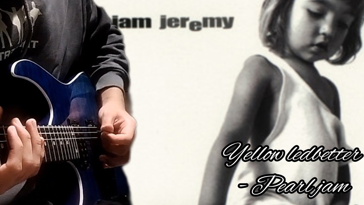 yellow ledbetter - Pearl jam (guitar cover) - YouTube