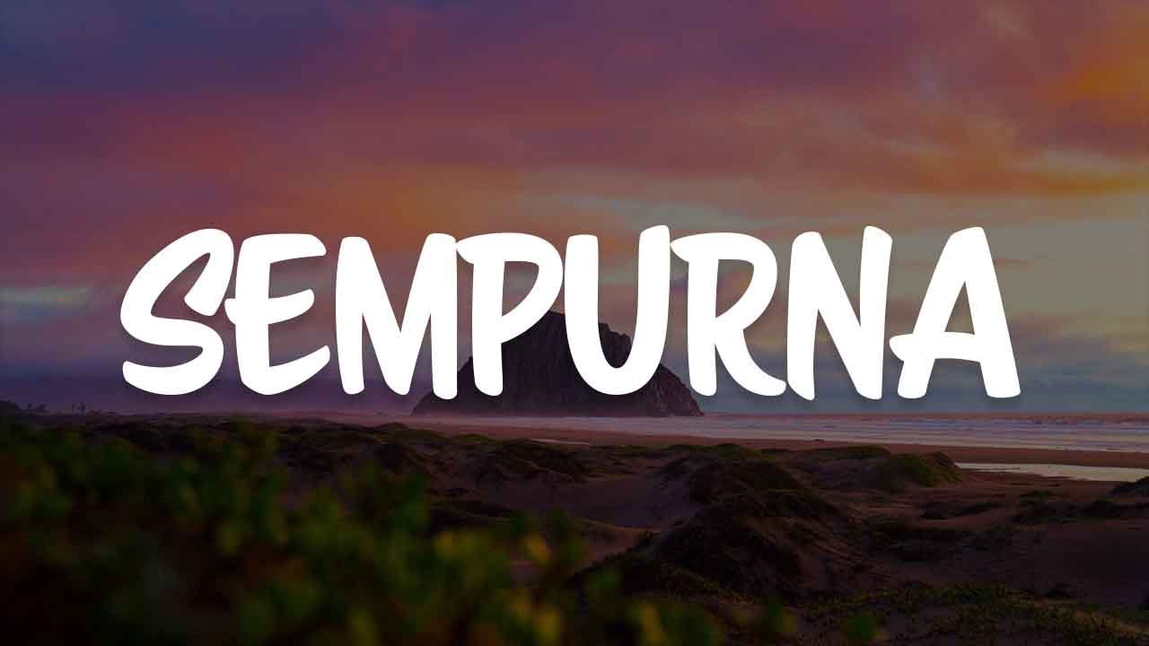 Andra & The Backbone - Sempurna (Lirik) - YouTube