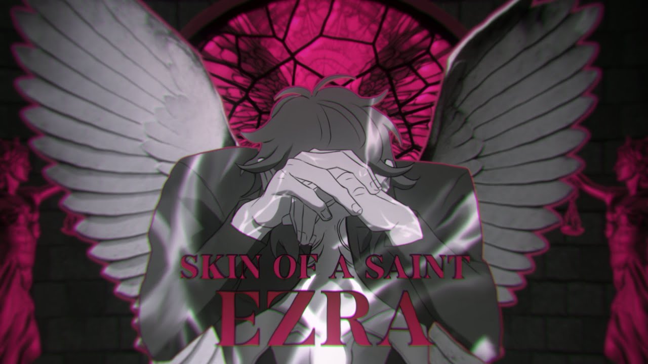 Skin of a Saint || Ezra [Covenant] - YouTube