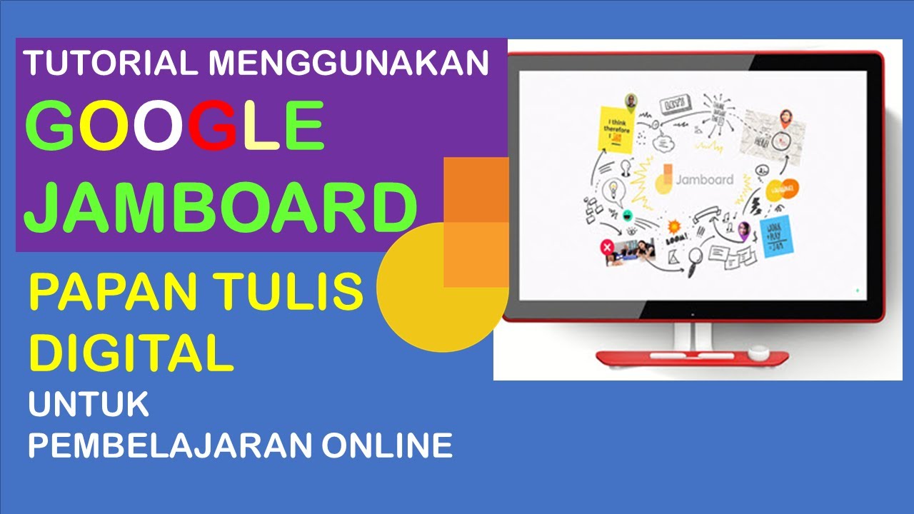 TUTORIAL MENGGUNAKAN GOOGLE JAMBOARD UNTUK PEMBELAJARAN ONLINE| PAPAN TULIS DIGITAL - YouTube