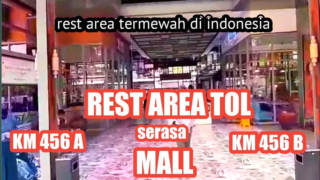 REST AREA RASA MALL!!!! rest km 456 salatiga | termewah di indonesia ...