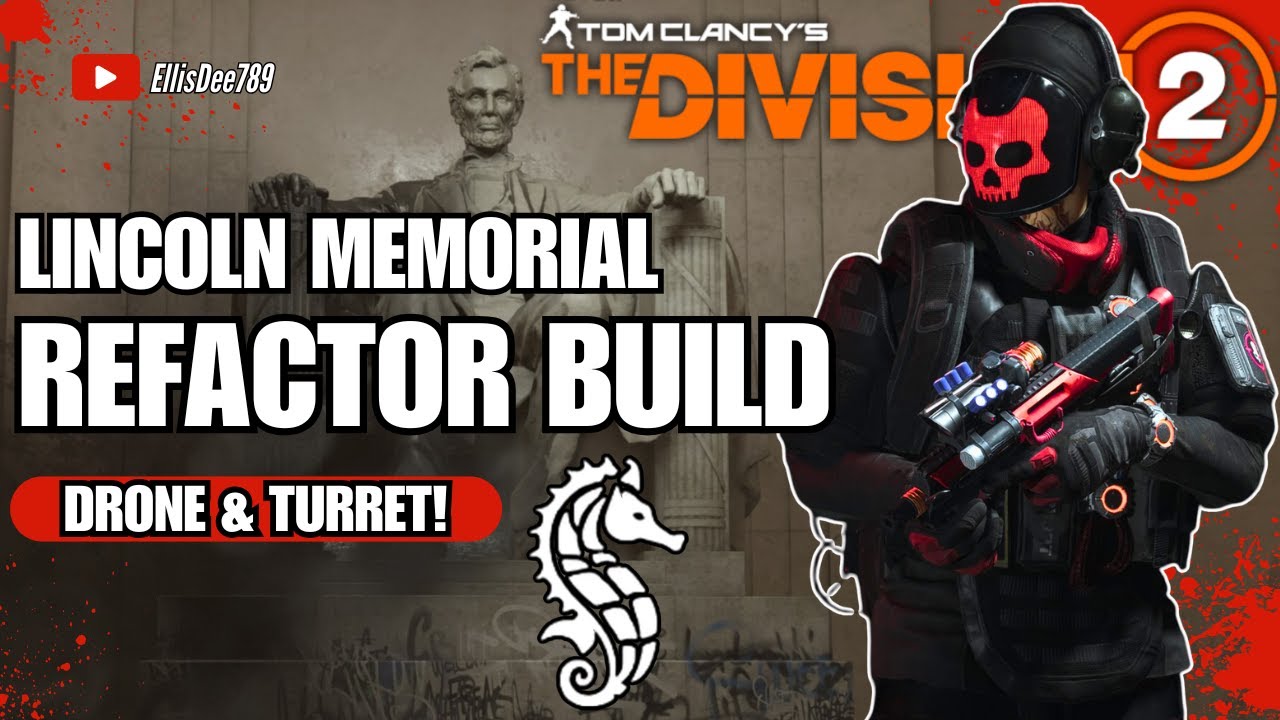 Lincoln Memorial REFACTOR SKILL TANK BUILD - The Division 2 - YouTube