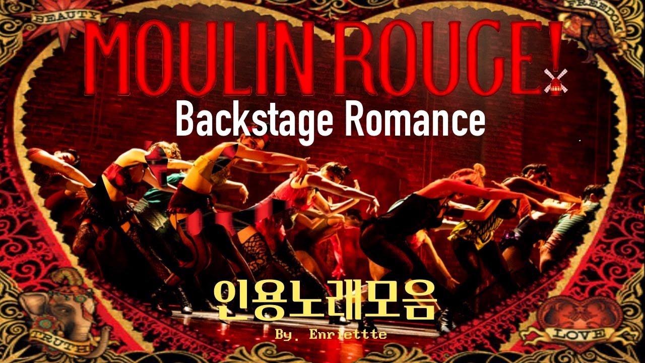 All the pop songs in Musical Moulin Rouge - Backstage Romance - YouTube