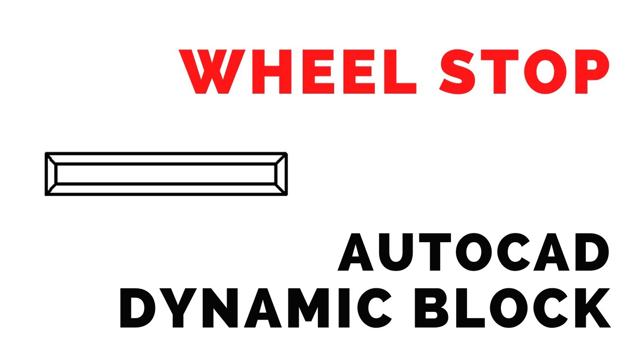 Wheel Stop Autocad Dynamic Block - YouTube