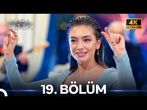 Kara Sevda 19. Bölüm (4K)