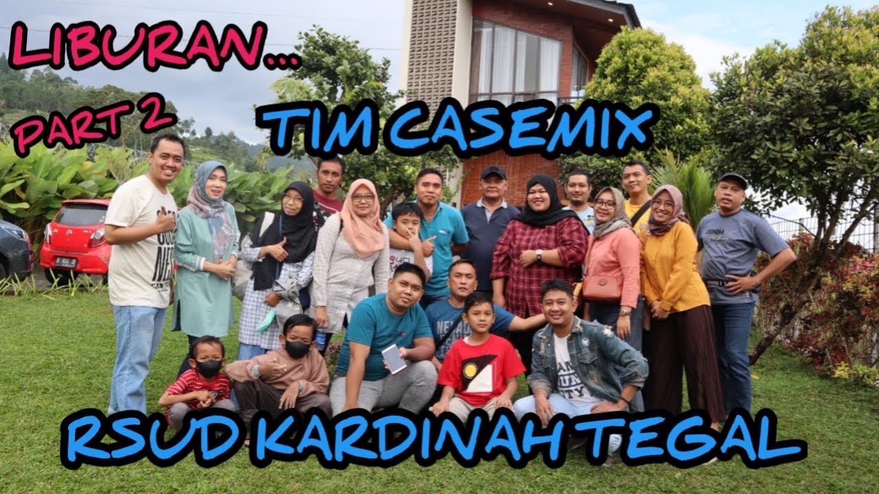 PART 2. LIBURAN KE RANUM VILLANYA BARENG TIM CASEMIX KARDINAH - YouTube
