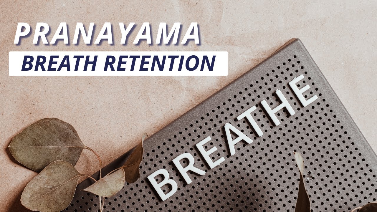 Pranayama: Beginner Breath Retention - YouTube